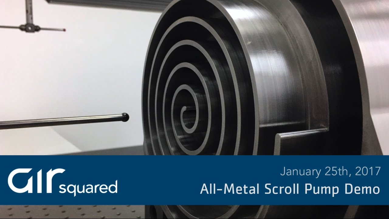 All Metal Oil-Free Scroll Pump Demo - Air Squared Scroll Technology